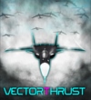 Vector Thrust - PC , hra od TimeSymmetry/Iceberg Interactive | Sector.sk